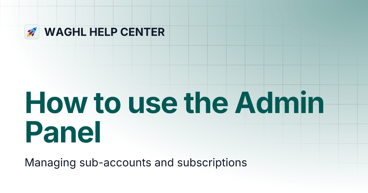 How to use the Admin Panel | WAGHL HELP CENTER
